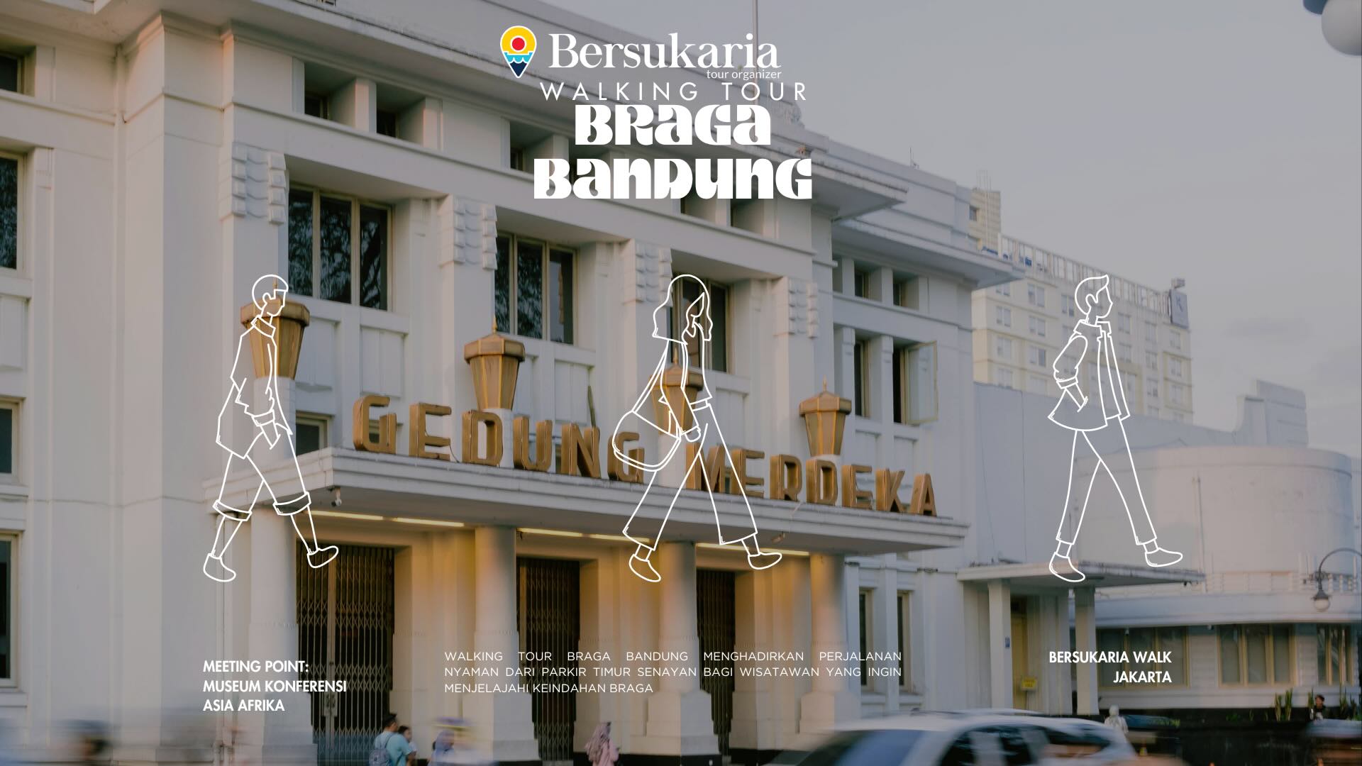 Walking Tour Braga Bandung - Bersukaria Jakarta